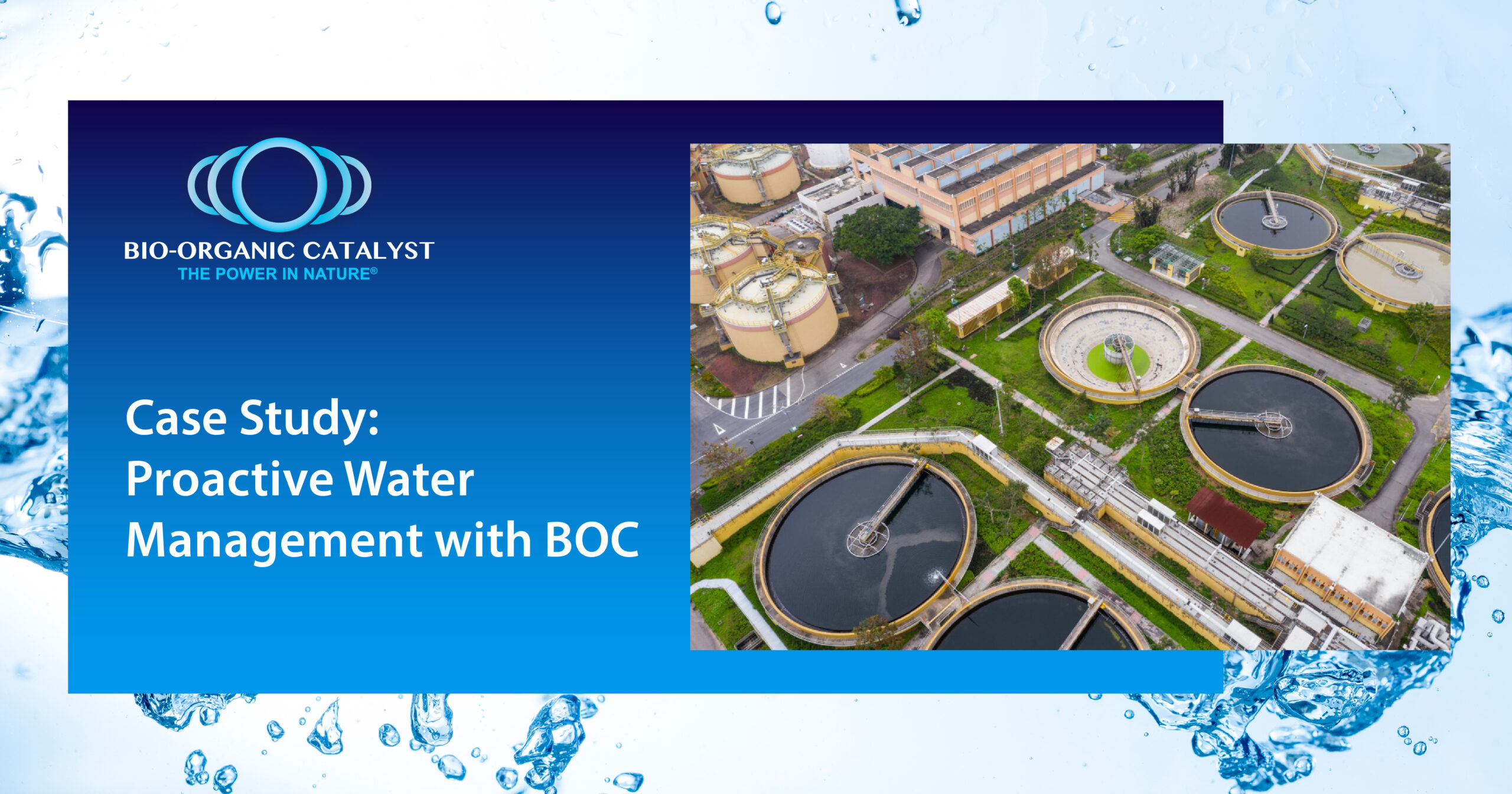Proactive Water Management with Bio-Organic Catalyst